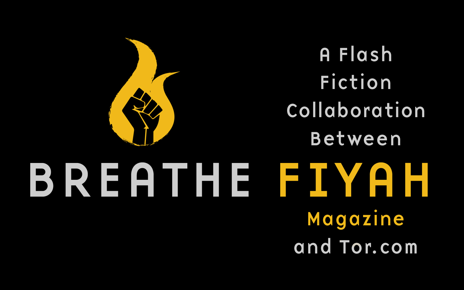 We’re pleased to reveal the Table of Contents for Breathe FIYAH , a ...