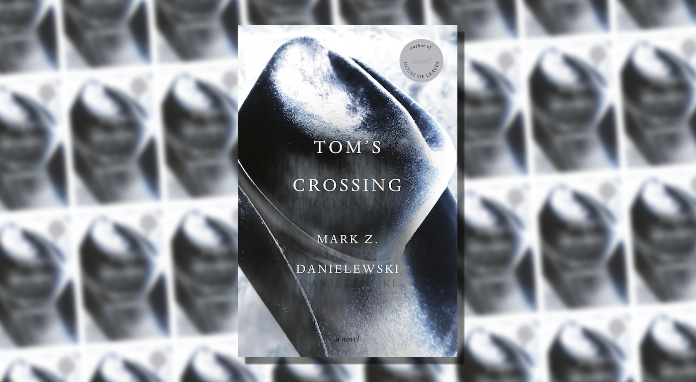 Journeys and Destinations: Mark Z. Danielewski’s Tom’s Crossing - Reactor