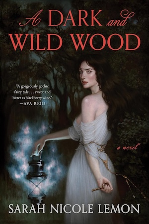 Cover of A Dark and Wild Wood by Sarah Nicole Lemon.
