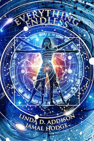 cover of Everything Endless by Linda D Addison and Jamal Hodge